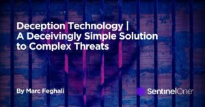 Deception Technology: A Deceivingly Simple Solution to Complex Threats