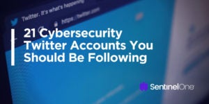 21 Cyber Security Twitter Accounts You Should Be Following