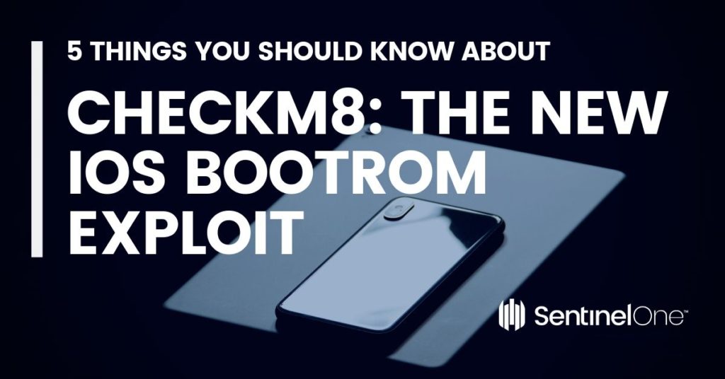 Checkm8: 5 Key Facts About the New iOS Boot ROM Exploit