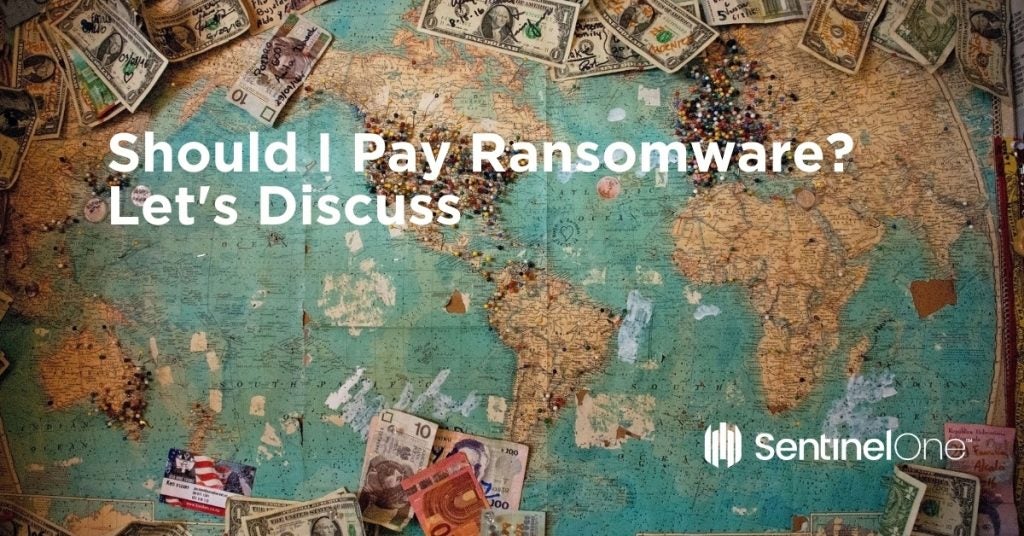 Should I Pay Ransomware? Let’s Discuss