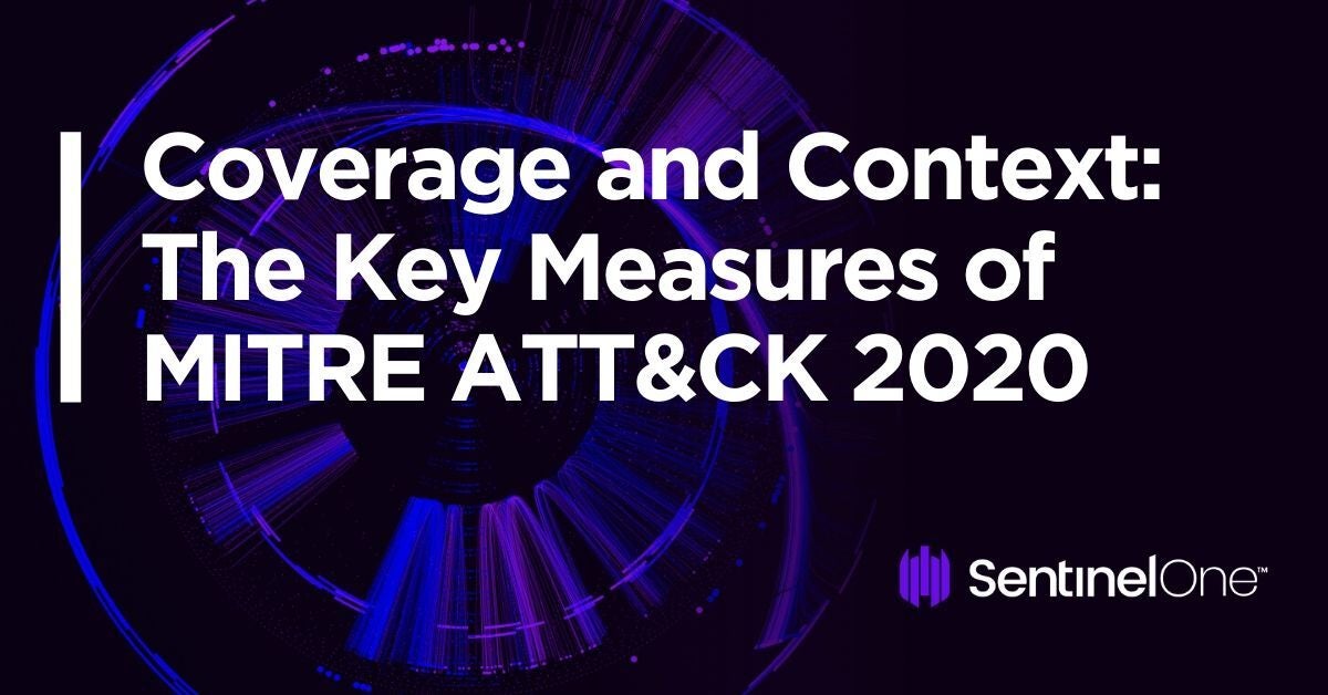 Coverage and Context: The Key Measures of MITRE ATT&CK 2019