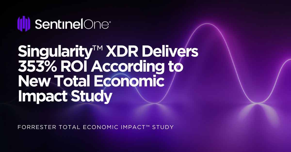 SentinelOne Singularity XDR Delivers 353% ROI According to New Total ...