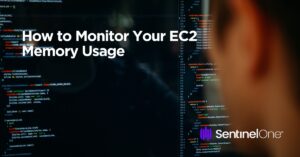 SentinelOne | How to Monitor Your EC2 Memory Usage