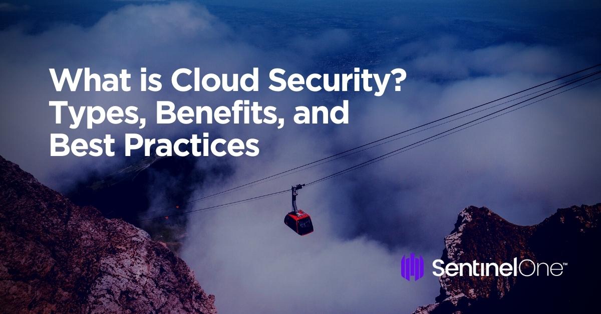 What Is Cloud Security and How Should it Work? | SentinelOne
