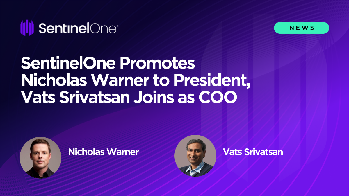SentinelOne Promotes Nicholas Warner to President, Vats Srivatsan Joins ...