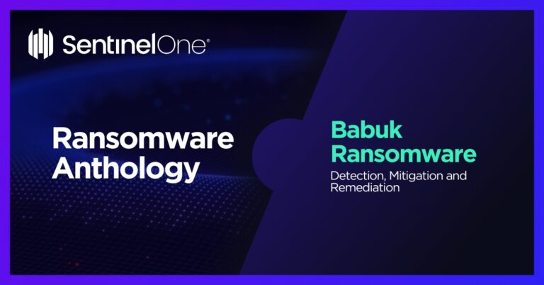 Babuk Ransomware: In-Depth Analysis, Detection, Mitigation, and Removal