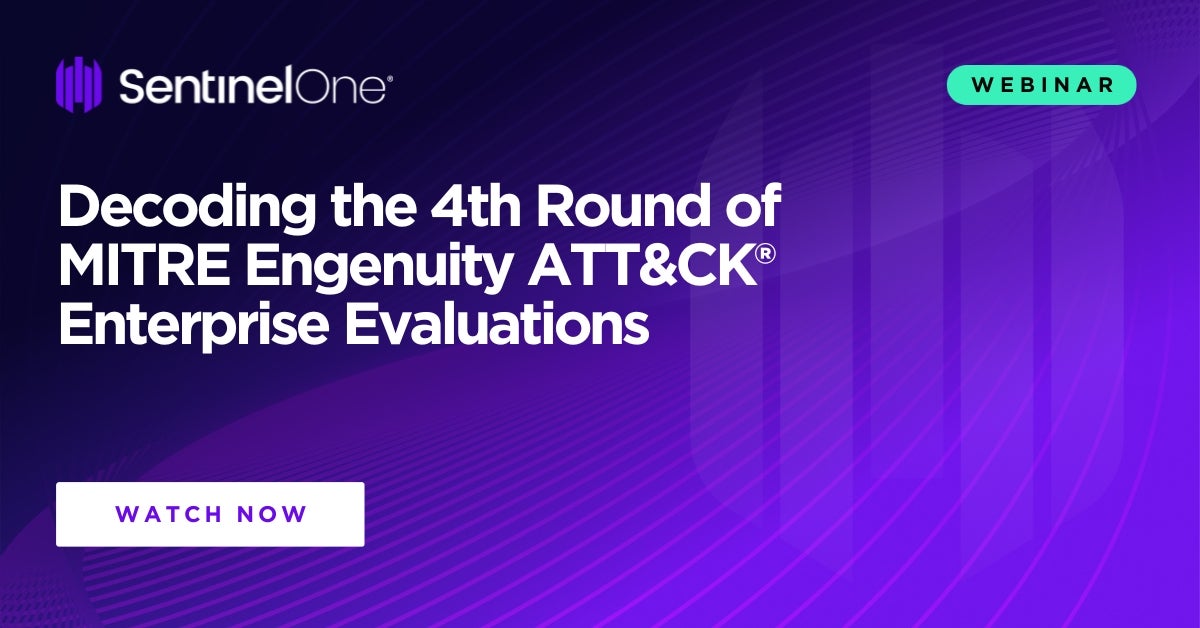 Decoding 4th Round MITRE Engenuity ATT&CK Evaluations