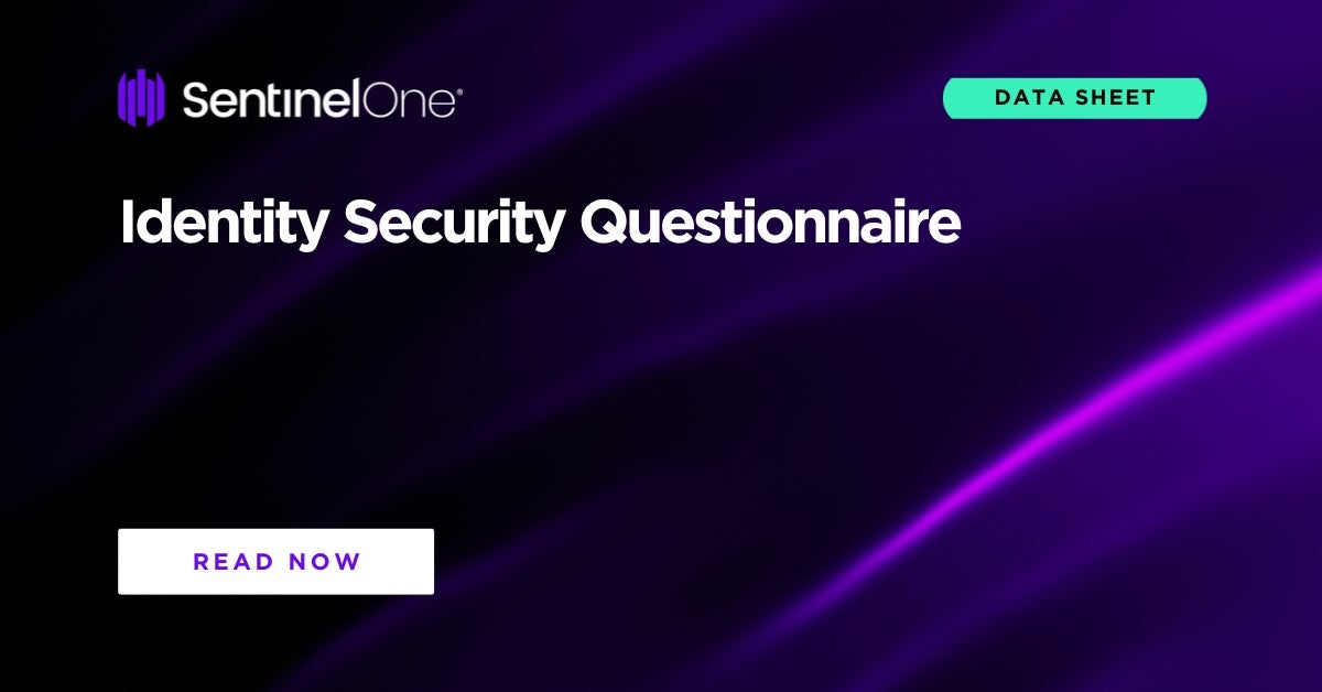 Identity Security Questionnaire | SentinelOne