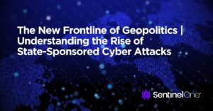 What are State Sponsored Cyber Attacks? - Detailed Guide
