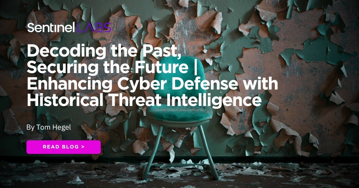 Decoding the Past, Securing the Future | Enhancing Cyber Defense with Historical Threat ...