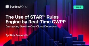 Decrypting SentinelOne Cloud Detection | The Use of STAR™ Rules Engine ...