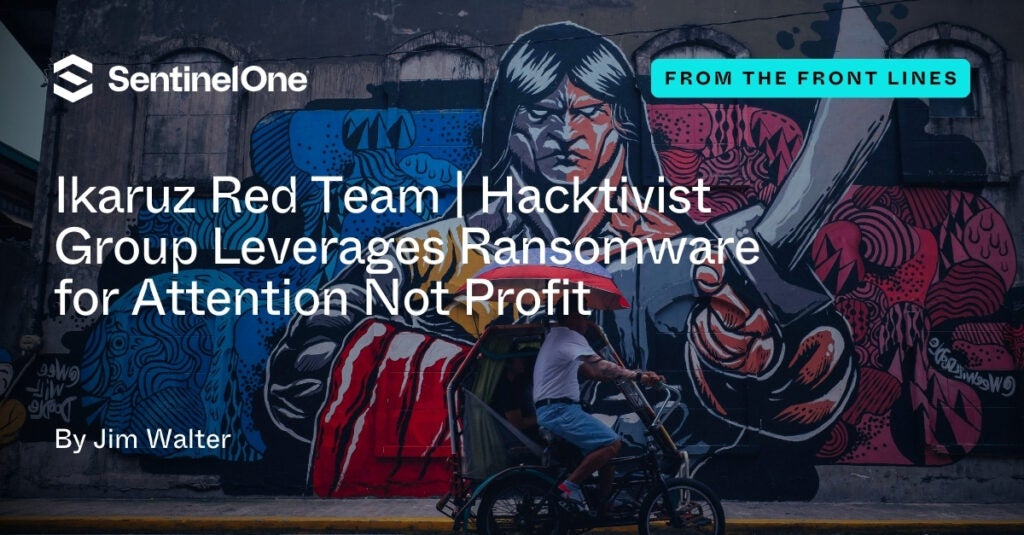Ikaruz Red Team | Hacktivist Group Leverages Ransomware for Attention Not Profit