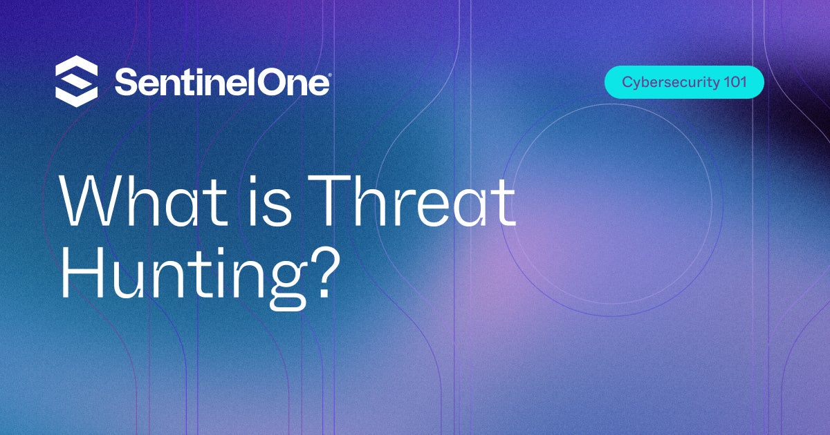 What is Threat Hunting?