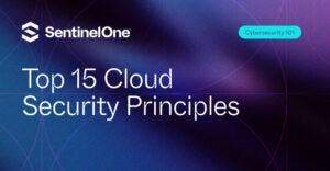 Top 15 Cloud Security Principles
