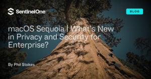 macOS Sequoia | What’s New in Privacy and Security for Enterprise?