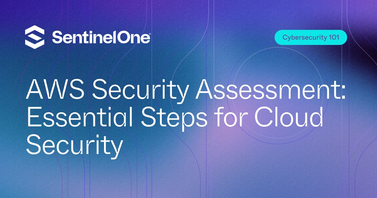 AWS Security Assessment: Essential Steps for Cloud Security