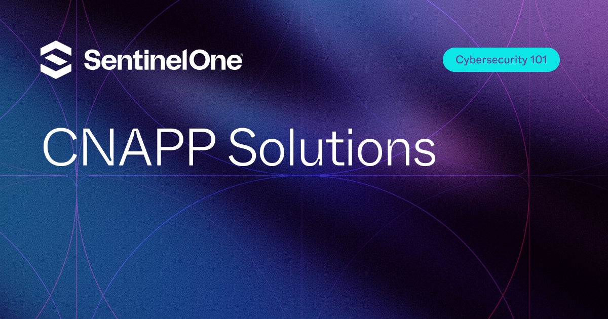 CNAPP Solutions: Choosing the Right One in 2025