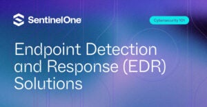 Top 10 Endpoint Detection and Response (EDR) Solutions for 2025