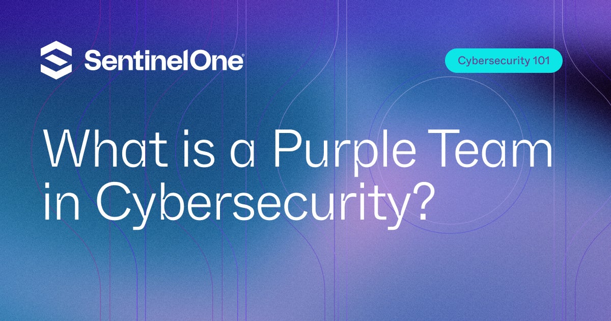 What is a Purple Team in Cybersecurity?