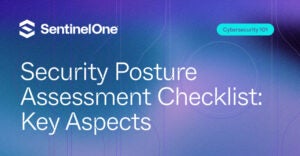 Security Posture Assessment Checklist: Key Aspects