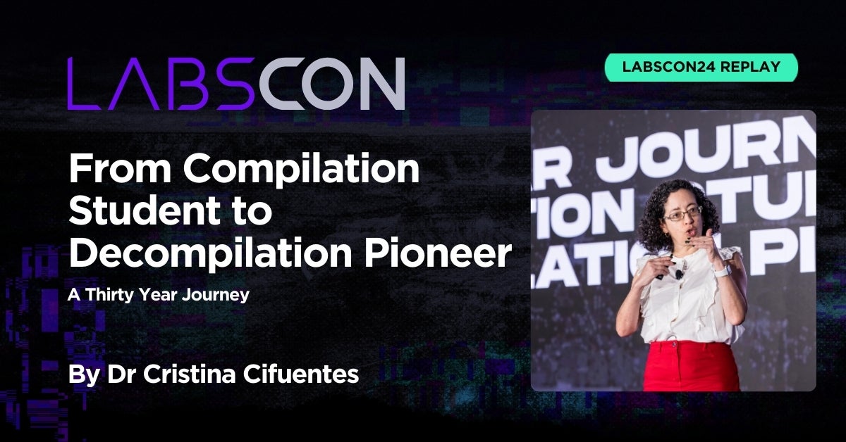 LABScon24 Replay | A 30-Year Journey from Compilation Student to Decompilation Pioneer | SentinelOne