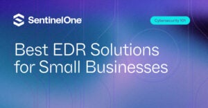 Best EDR Solutions for Small Businesses in 2025