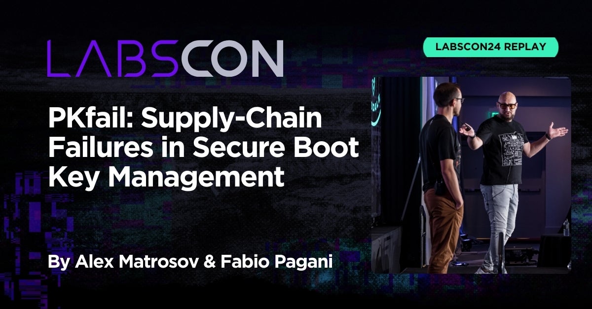 LABScon24 Replay | PKfail: Supply-Chain Failures in Secure Boot Key Management | SentinelOne