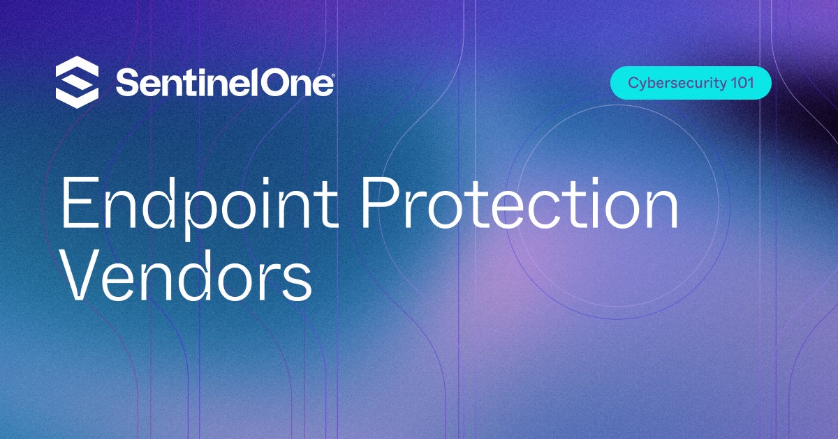 5 Endpoint Protection Vendors in 2025