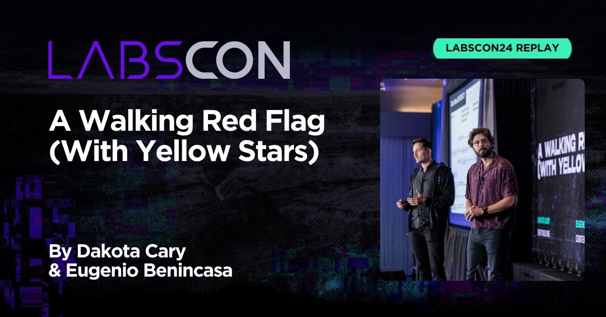 LABScon24 Replay | A Walking Red Flag (With Yellow Stars) | SentinelOne
