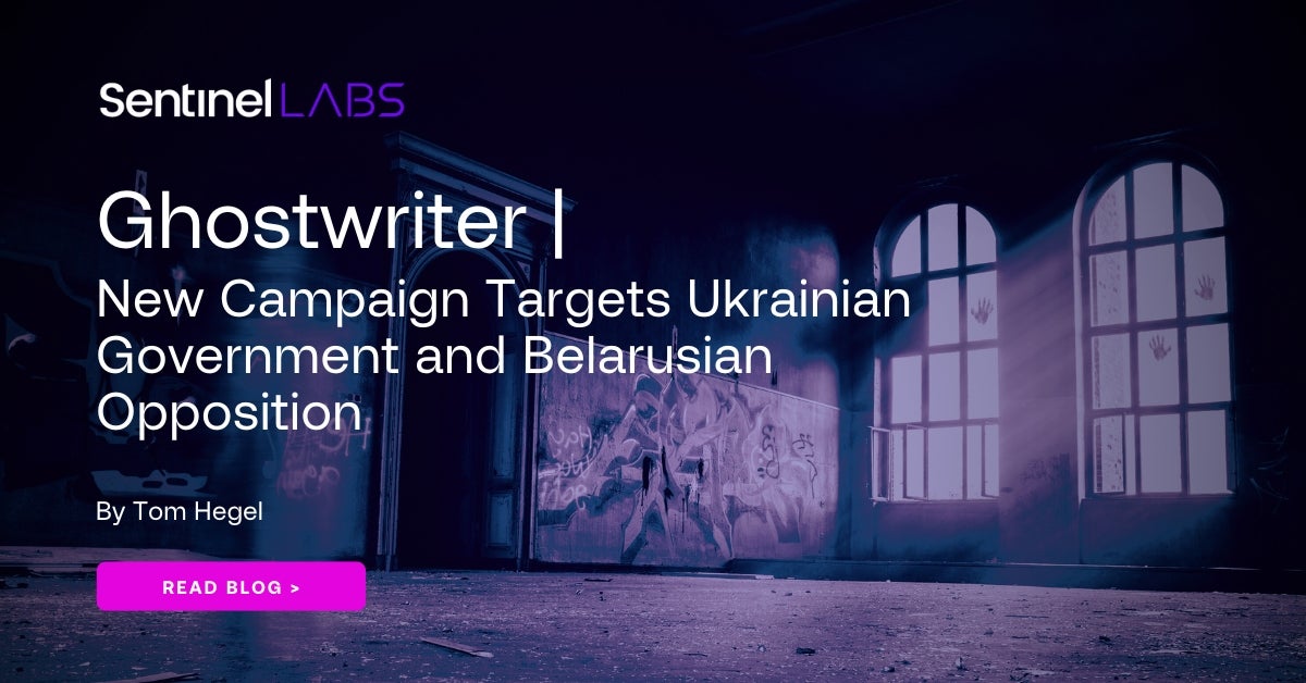 Ghostwriter | New Campaign Targets Ukrainian Government and Belarusian ...