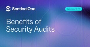 8 Benefits of Security Audits