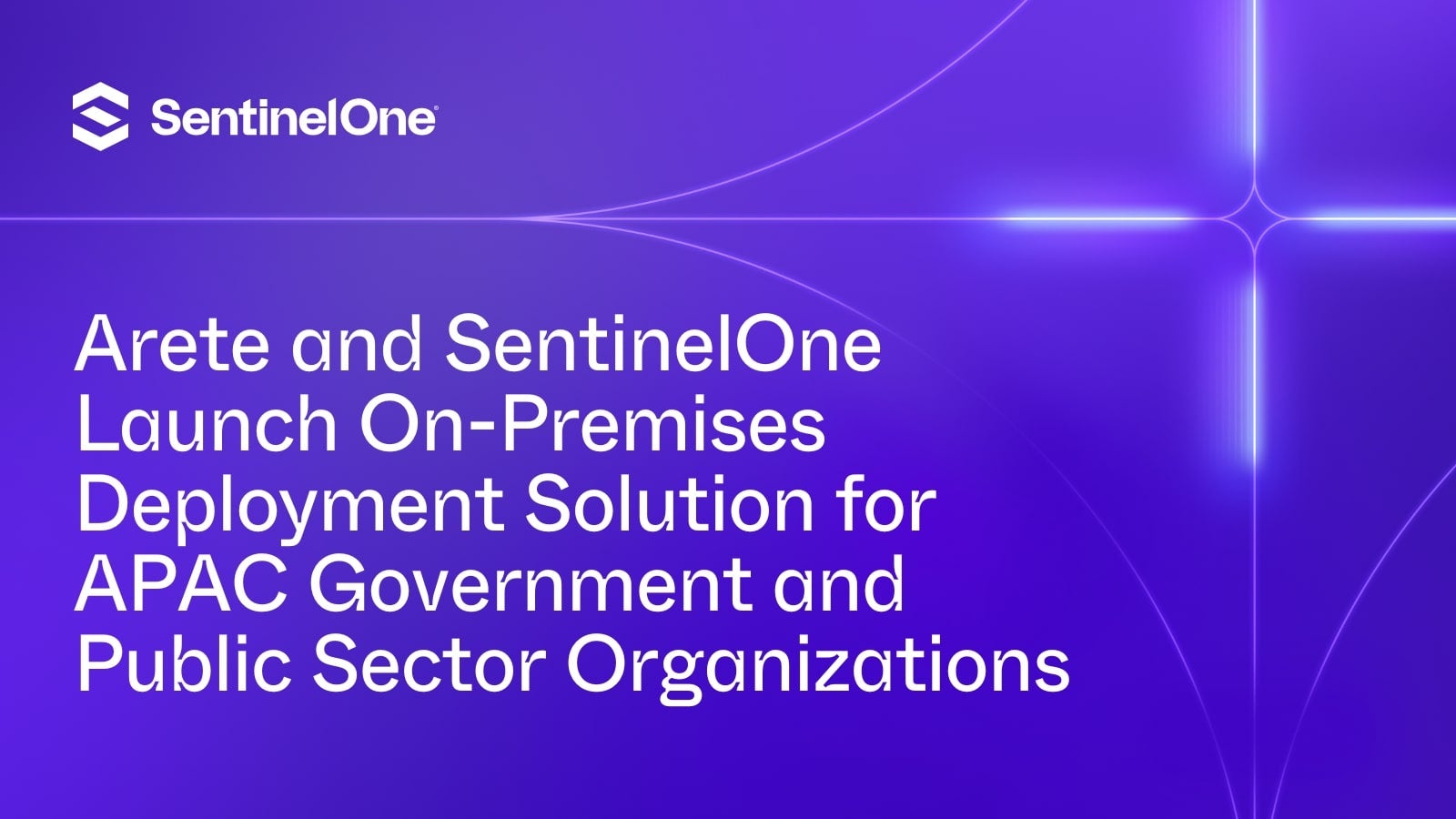 Arete and SentinelOne Launch On-Premises Deployment Solution for APAC ...