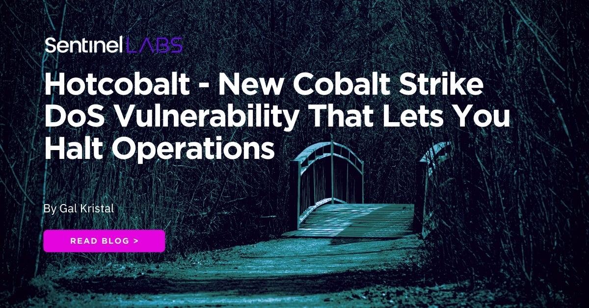 Hotcobalt - New Cobalt Strike DoS Vulnerability That Lets You Halt ...
